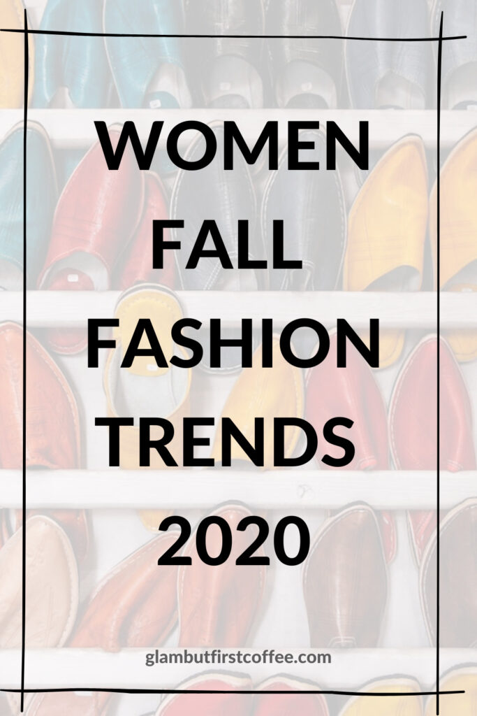 Fall fashion trends for women 2020 - Glam, but first coffee