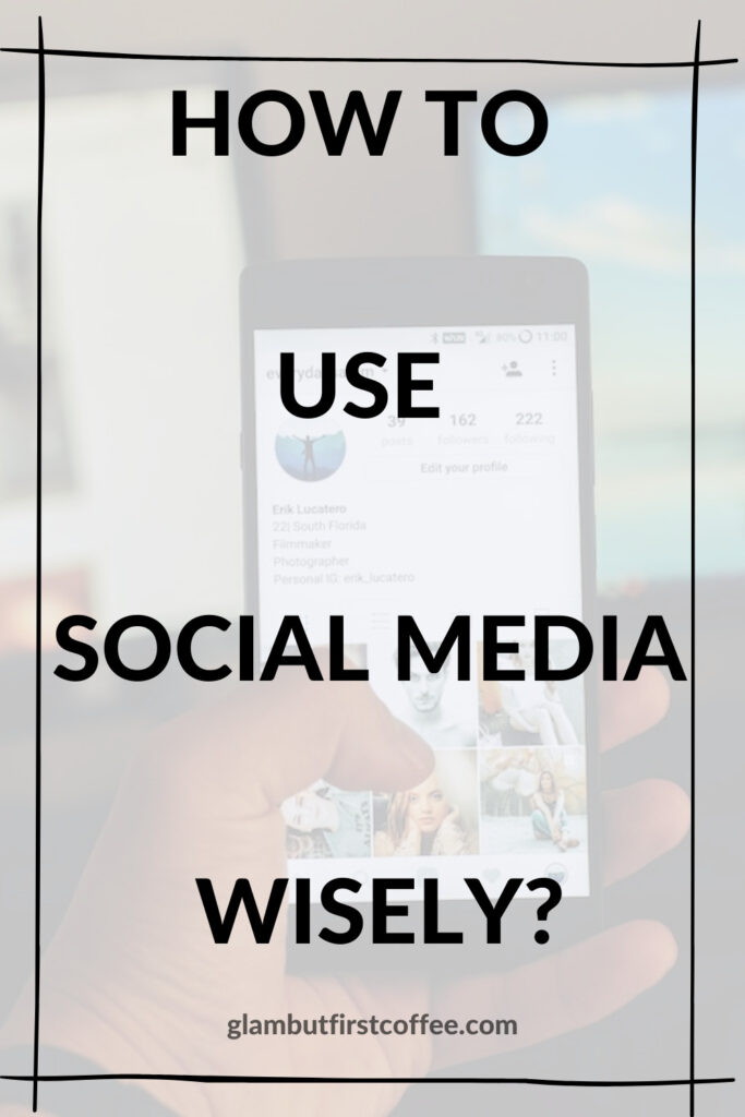 How to use social media responsibly? - Glam, but first coffee